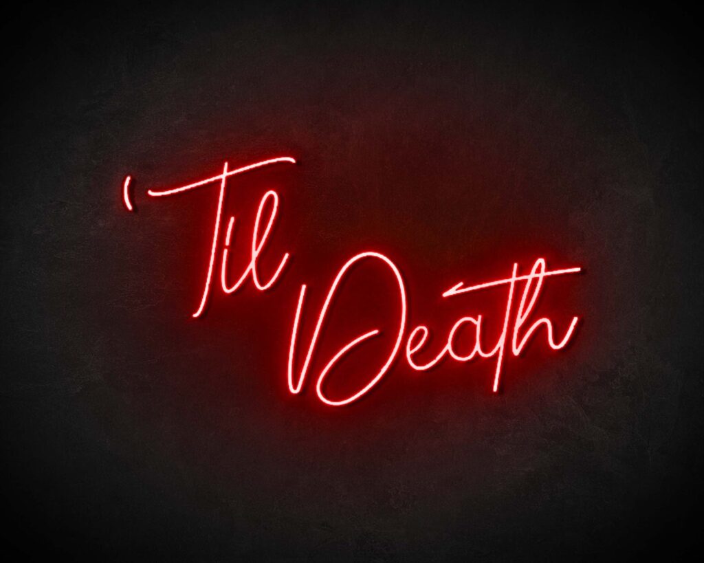 LED Neon Sign Til Death - The Neon Company - DE